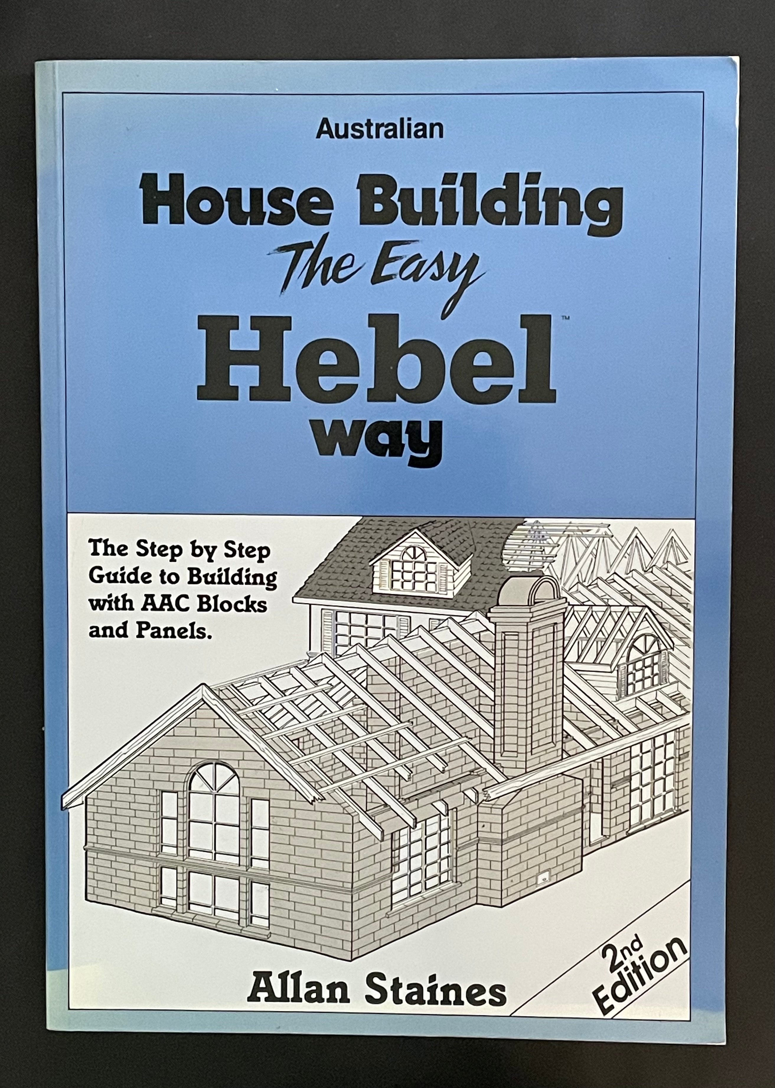 Australian House Building the Easy Hebel Way by Allan Staines – Blue ...